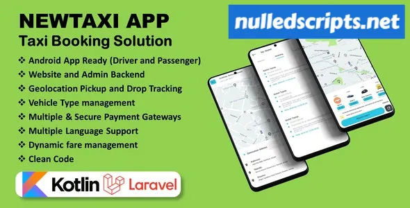 Nulled Script - NewTaxi App v1.4 - Online Taxi Booking App With Admin Panel